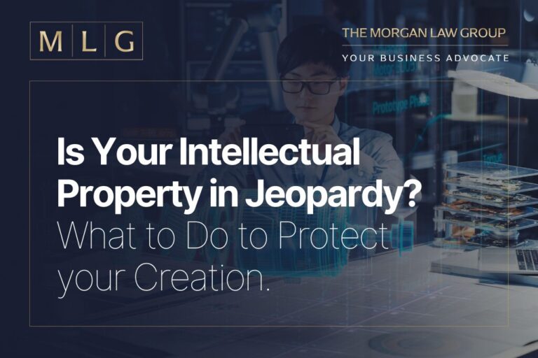 Is Your Intellectual Property in Jeopardy? What to Do to Protect your Creation - Morgan Law ...