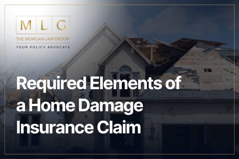 Required Elements of a Home Damage Insurance Claim | The Morgan Law ...